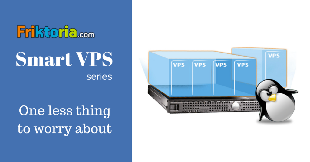 Έξι λόγοι που έχεις ανάγκη ένα ... VPS! - BLOG... Friktoria.com